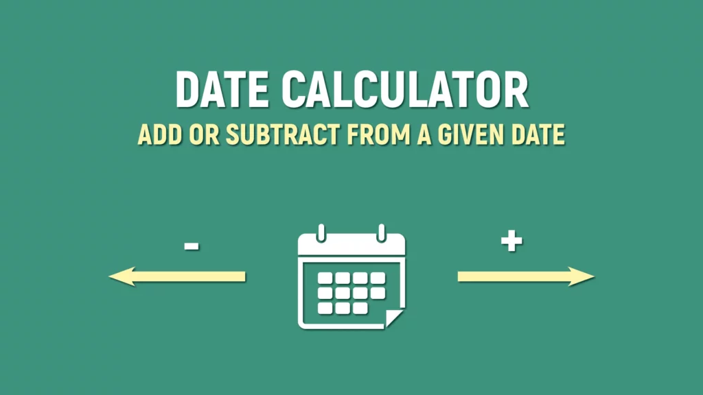 Add/Subtract Date Calculator - Free Online Calculator | PrintBlame